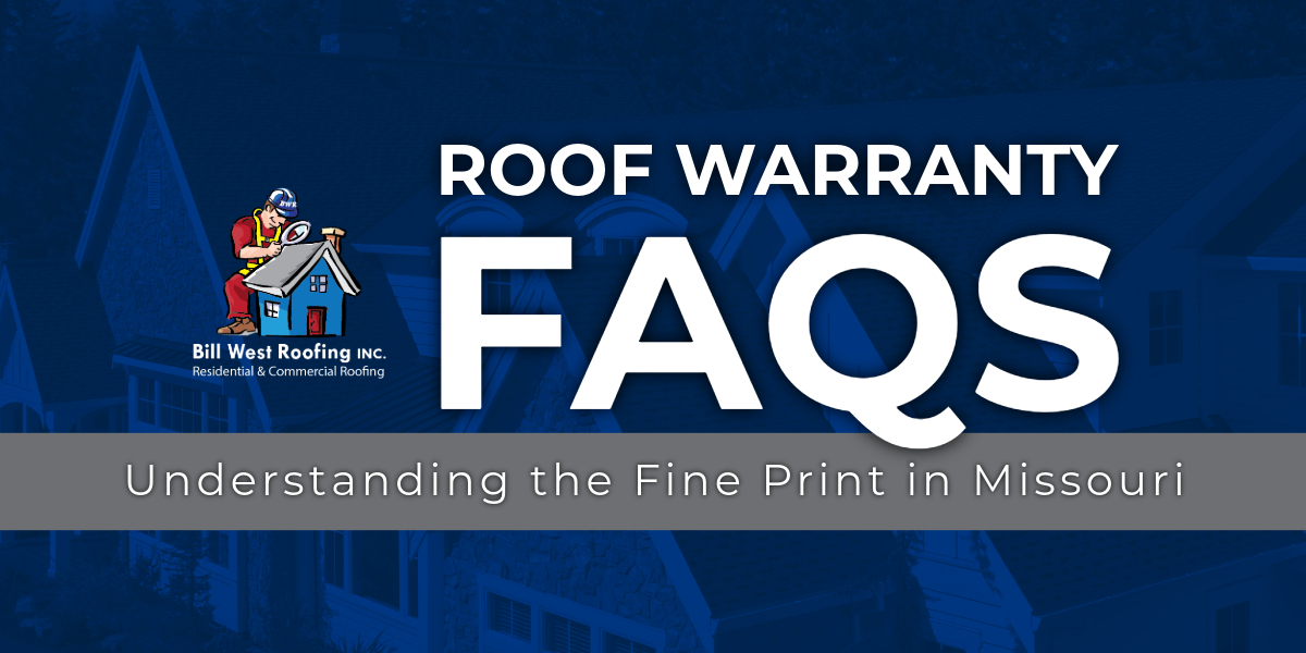 Roof Warranty FAQs: Understanding the Fine Print in Missouri - Bill ...